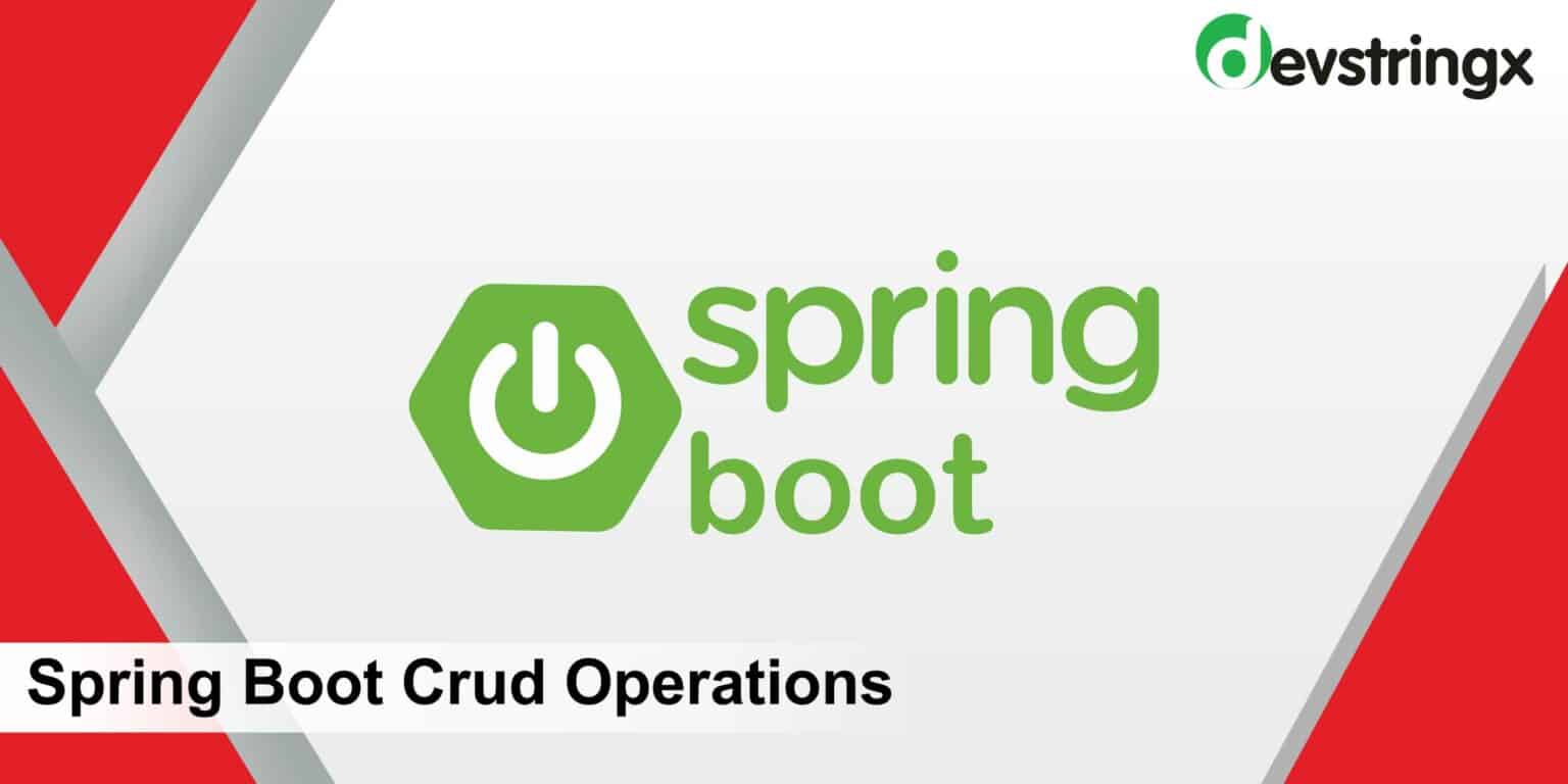 Spring Boot Crud Operation : Importance, Dependency | Devstringx