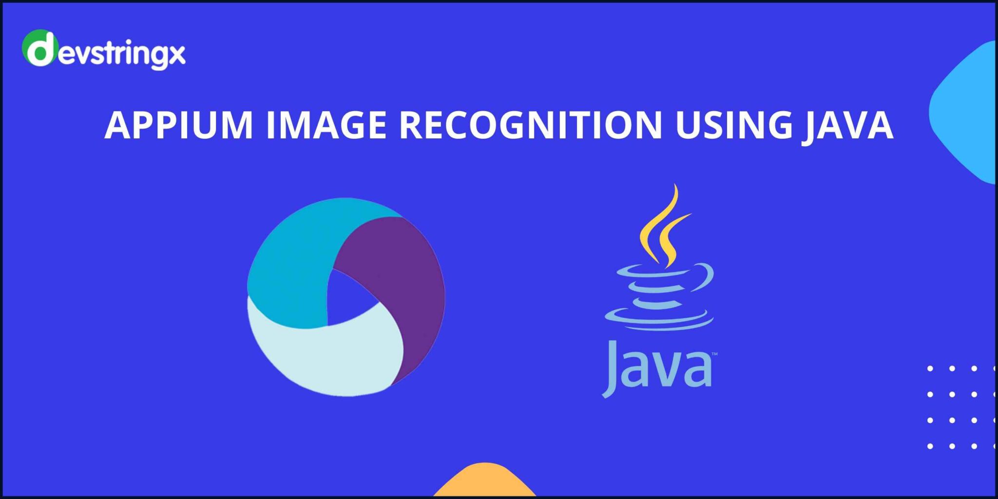 How Recognition Appium Image Using Java ?- Devstringx