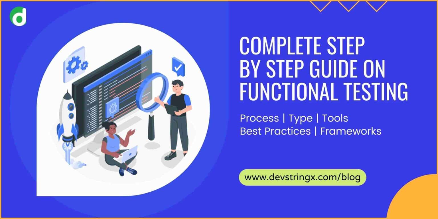 Functional Testing : Process, Types, Tools, Practices | Devstringx
