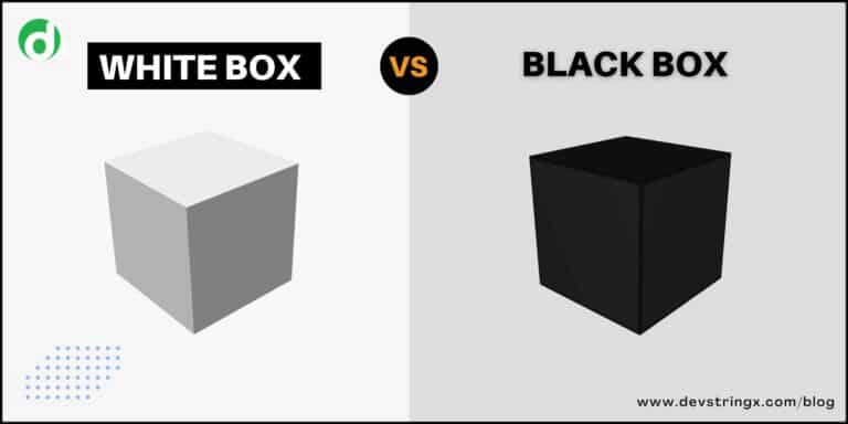 Difference : Black Box Testing Vs White Box Testing - Devstringx