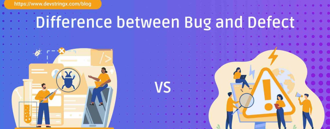 Bug Vs Defect | Difference Between Bug and Defect - DS