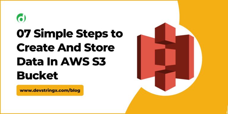 AWS S3: Create S3 Bucket & Store Data In Just 7 Steps - DS