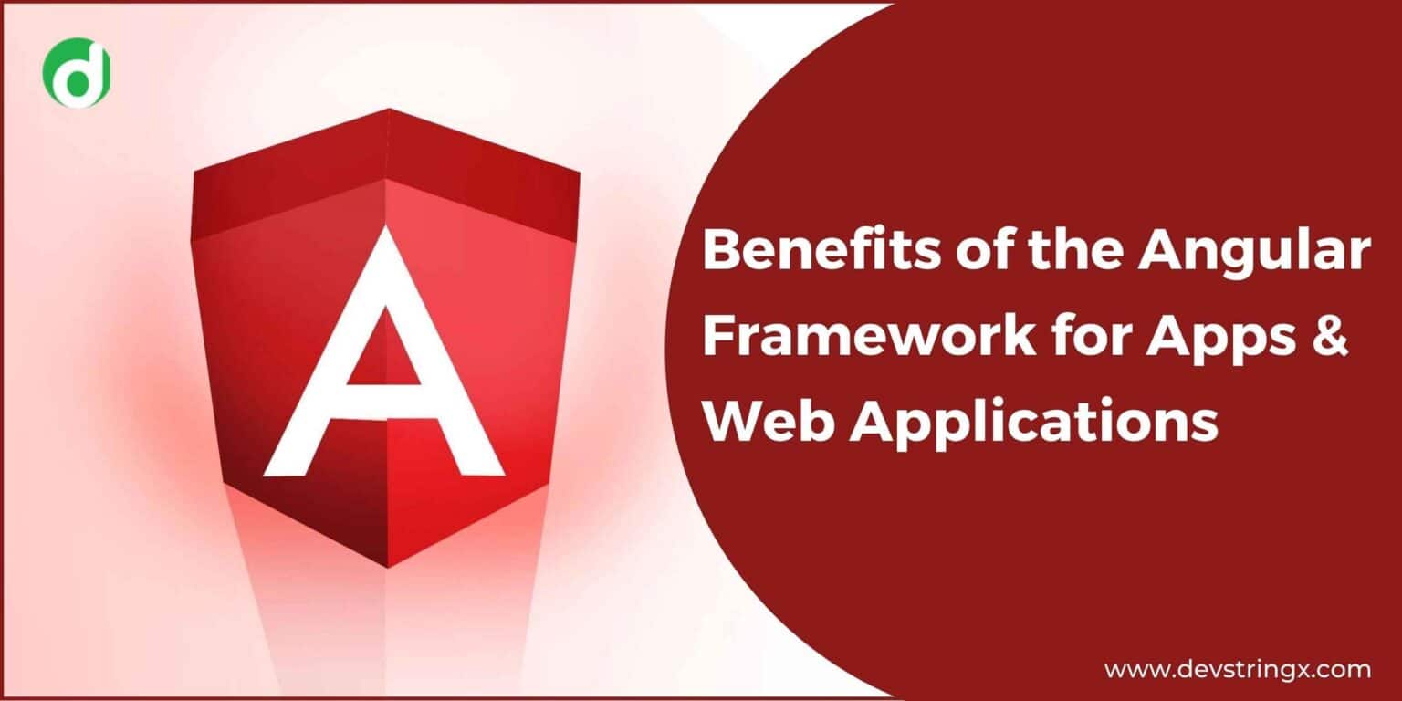 Angular Framework: Intro, Benefits, Features, Challenges - DS