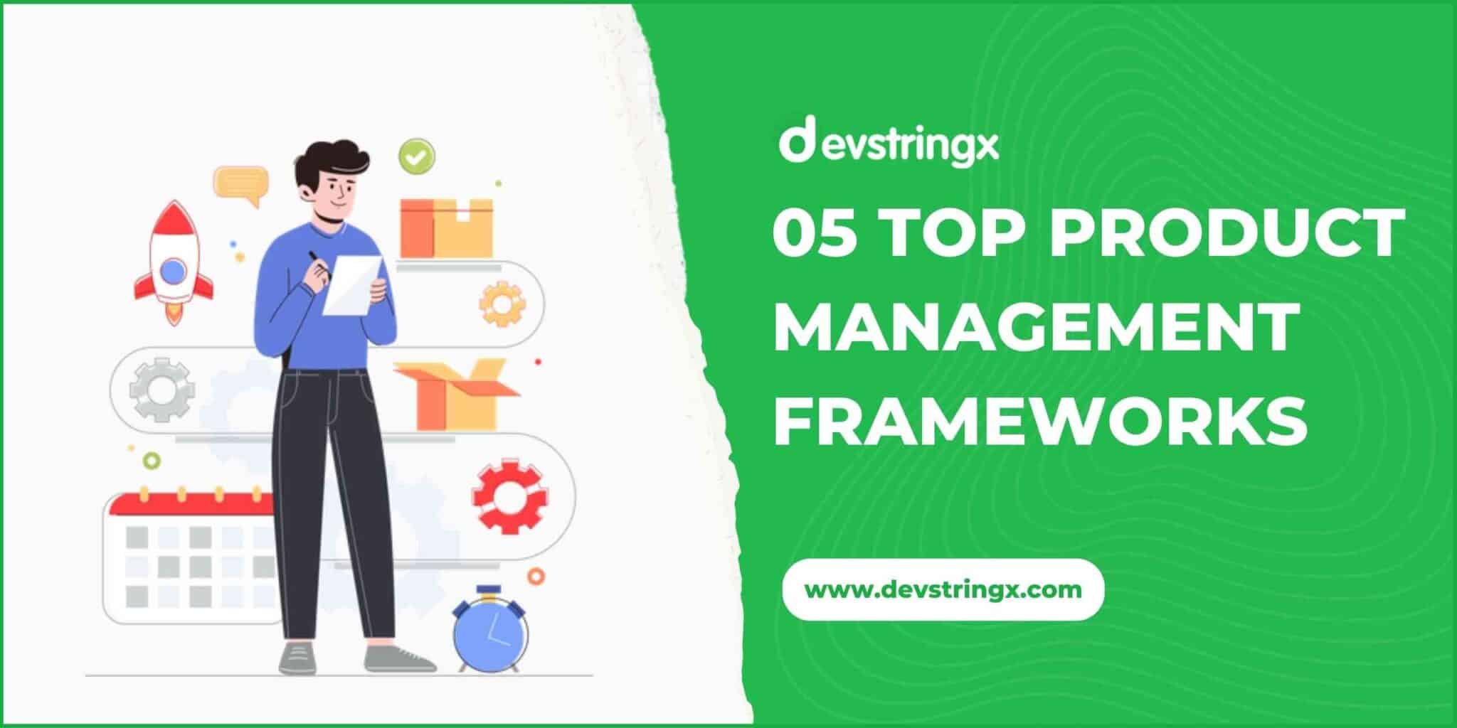 Top 05 Product Management Frameworks for Product Managers