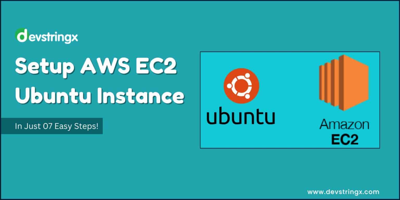 07 Easy Steps to Setup AWS EC2 Ubuntu Instance - Devstringx