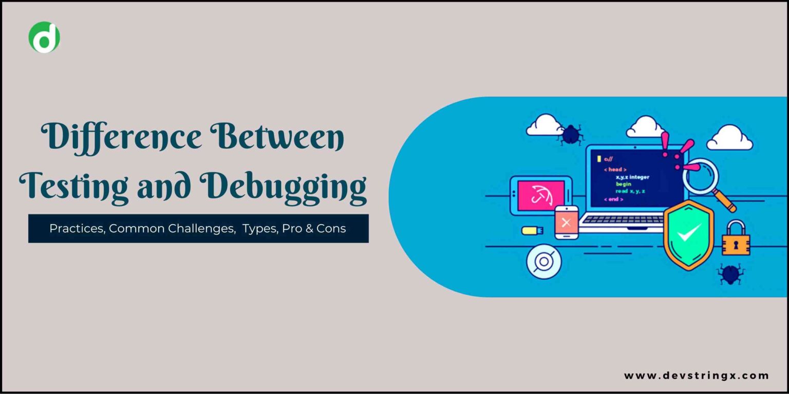 Difference B/W Testing and Debugging | Testing Vs Debugging - DS