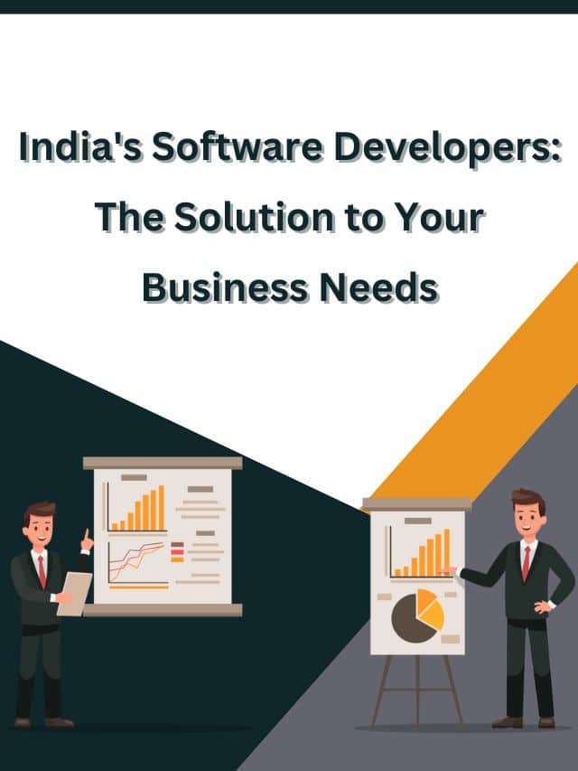 India's Software Developers: The Solution to Your Business Needs ...