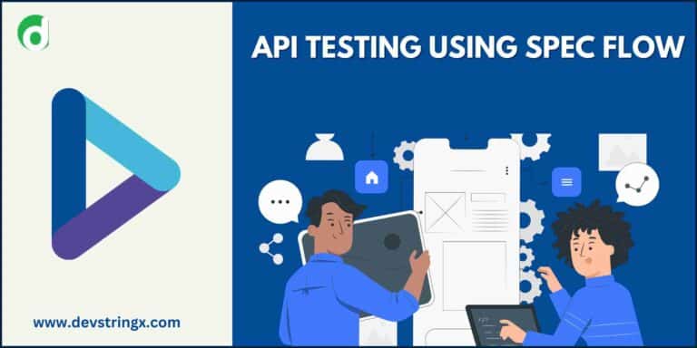 API Testing Using Spec Flow - Devstringx
