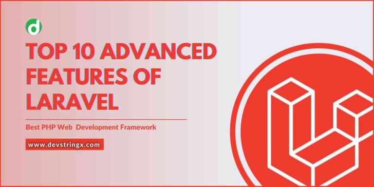 10 Reasons That Make Laravel Framework Best | Laravel Features