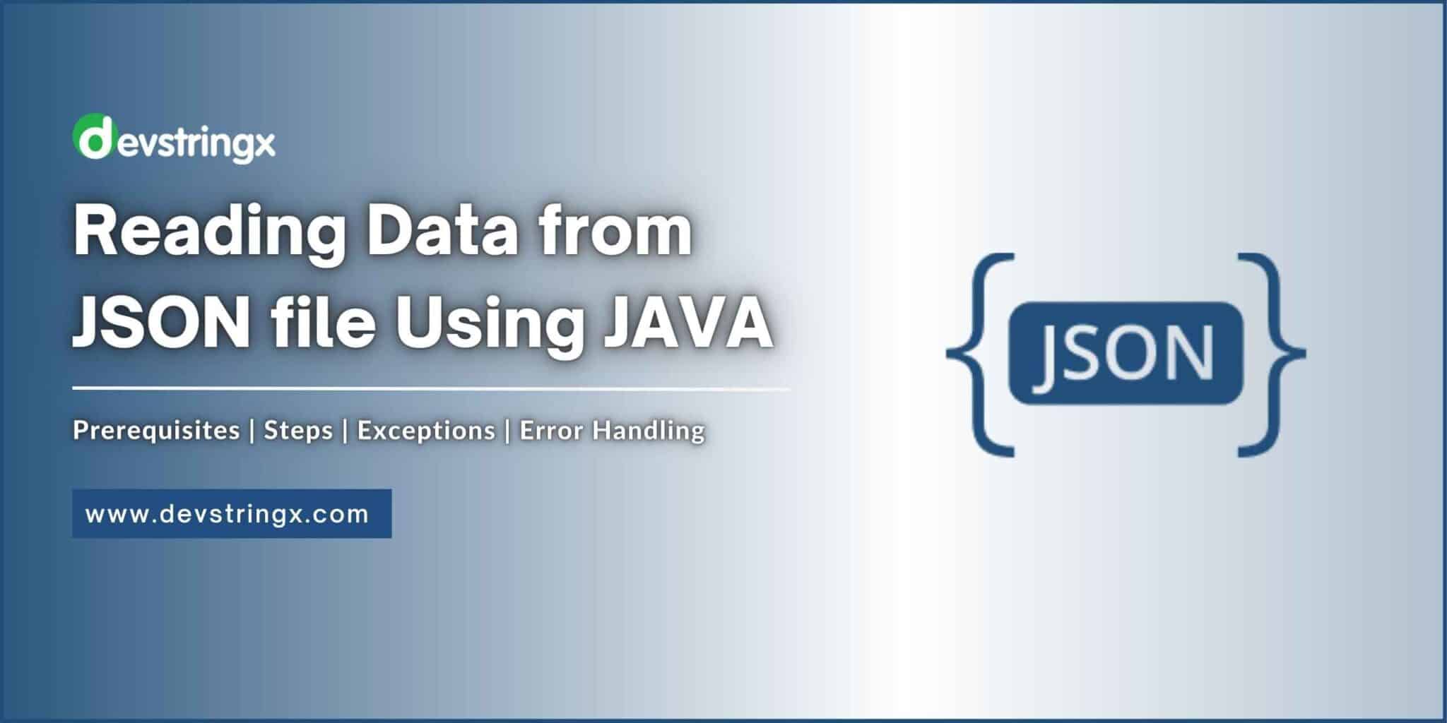 How to Read Data from JSON file Using JAVA? - Devstringx
