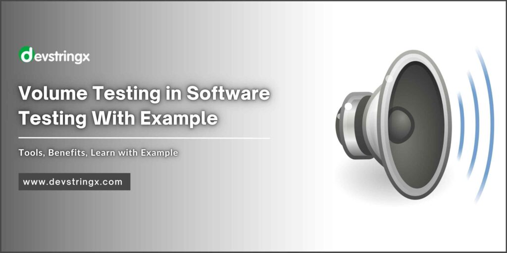 What is Volume Testing in Software Testing? | With Example - DS