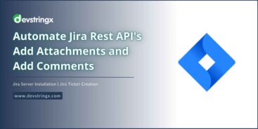 Automate Jira Rest Api's | Add Attachments and Comments - DS