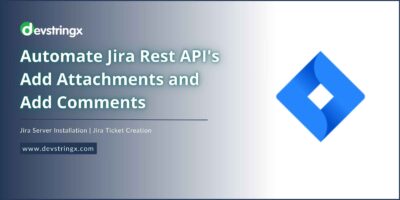 Automate Jira Rest Api's | Add Attachments and Comments - DS