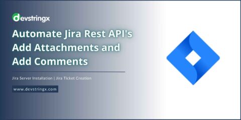 Automate Jira Rest Api's | Add Attachments and Comments - DS