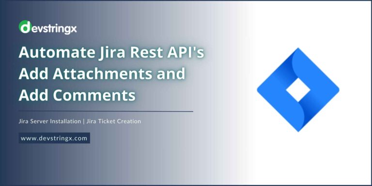 Automate Jira Rest Api's | Add Attachments and Comments - DS