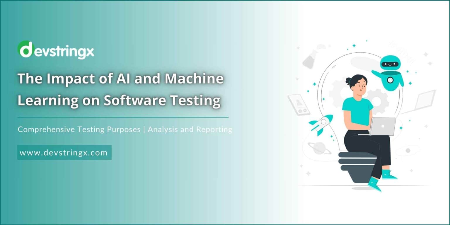 Impact of AI & Machine Learning on Software Testing Industry - DS
