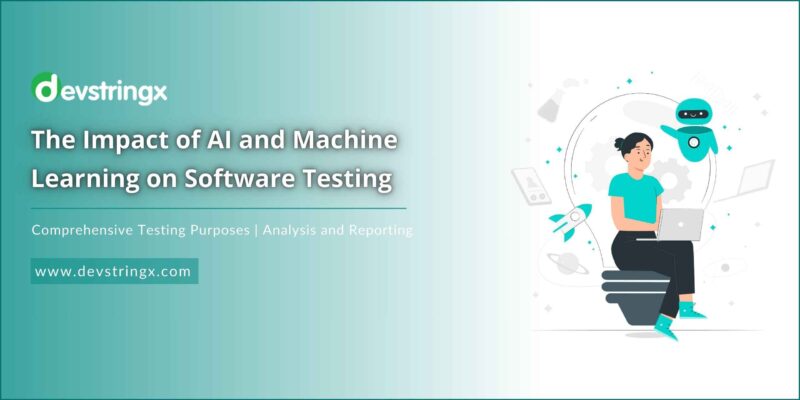 Impact of AI & Machine Learning on Software Testing Industry - DS