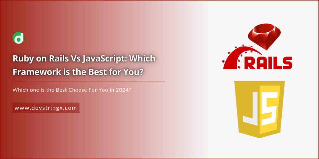 Ruby on Rails vs JavaScript | Which Framework Is Best for You?